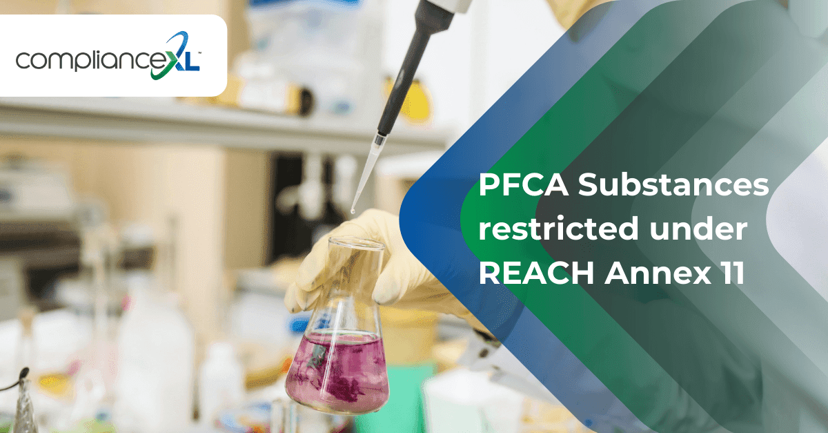 PFCAs restricted by EU under Annex 17 | compliancexl