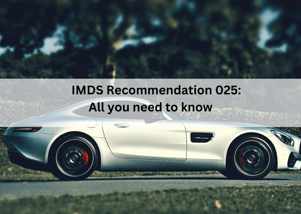 IMDS Recommendation 025: All you need to know - ComplianceXL
