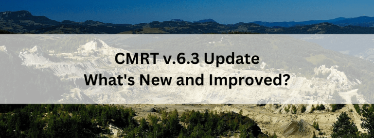CMRT v 6.3 Update: What's New and Improved? - ComplianceXL